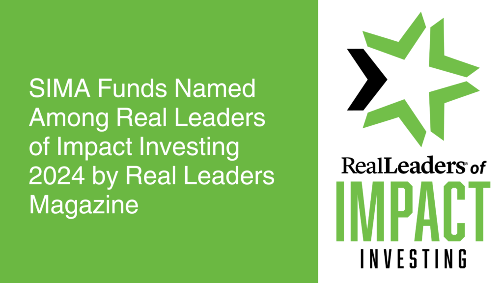 Real Leaders of Impact Investing 2024 | SIMA Funds