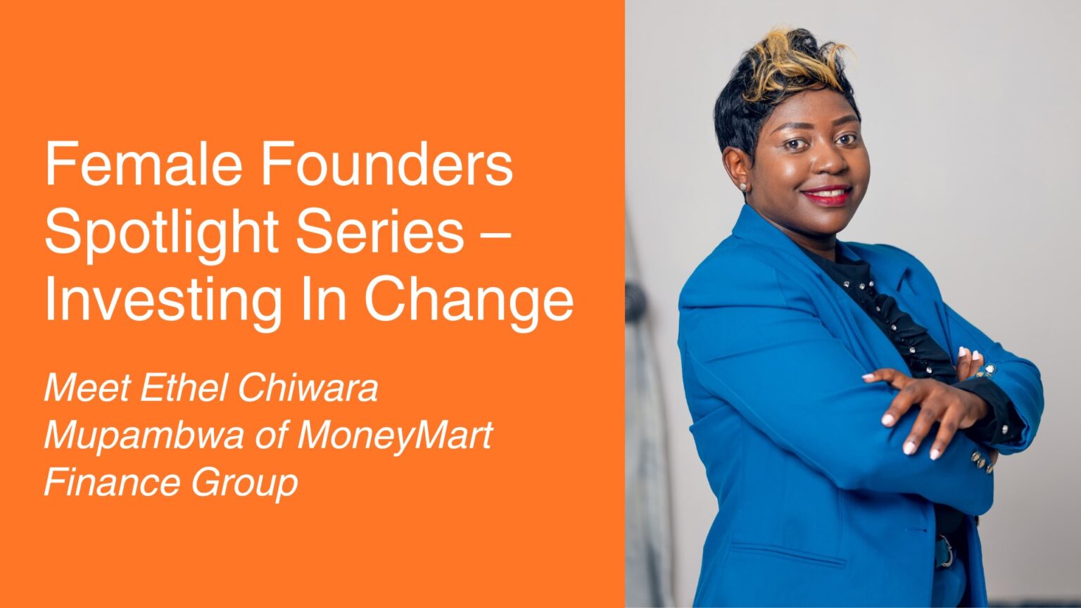 Female Founders Spotlight Series – Investing In Change: Meet Ethel ...